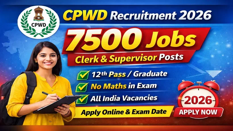 CPWD Recruitment 2026 Notification – 7500 Clerk Grade II & Supervisor ...